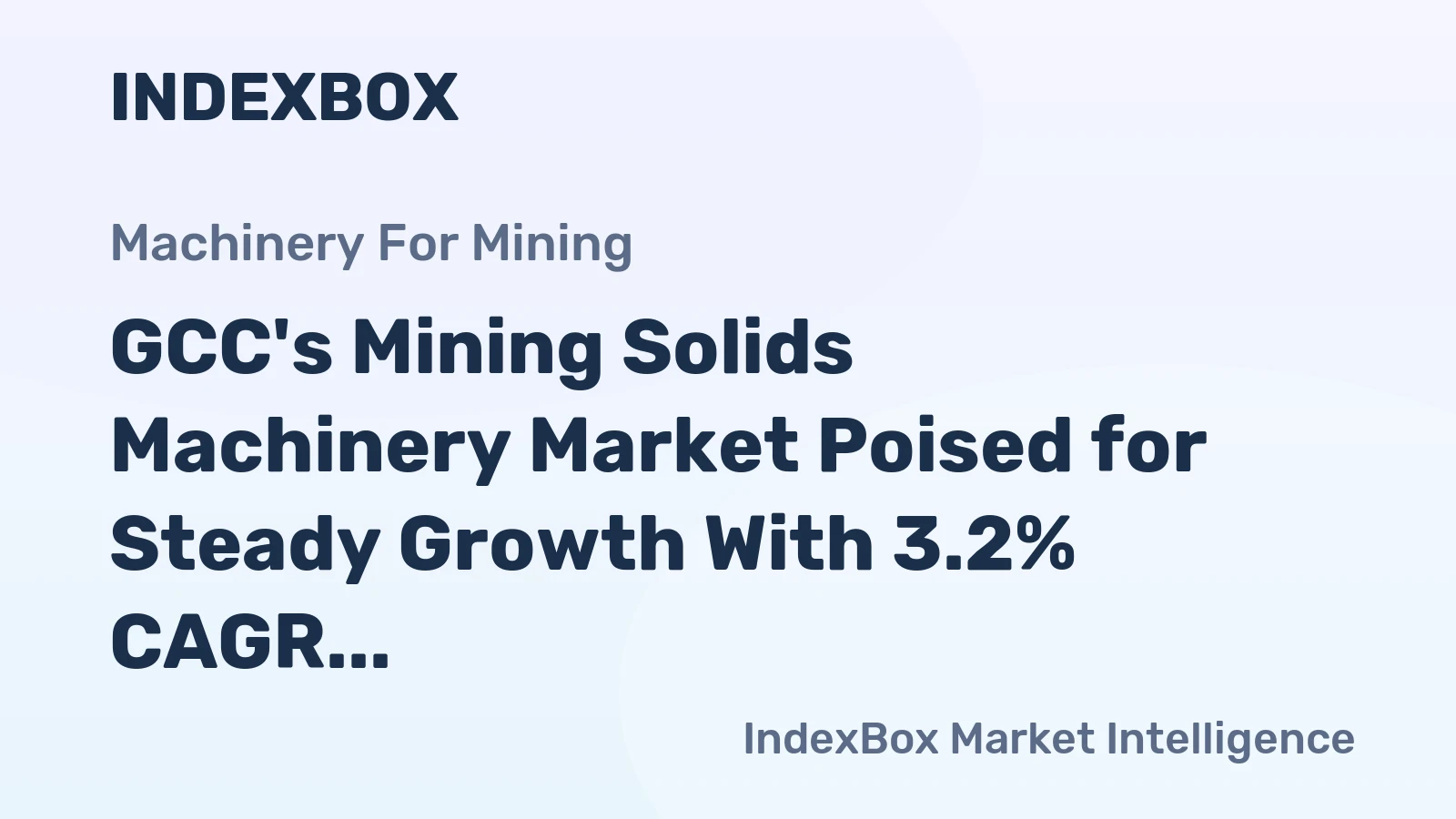 GCC's Mining Solids Machinery Market Poised for Steady Growth With 3.2% CAGR Through 2035