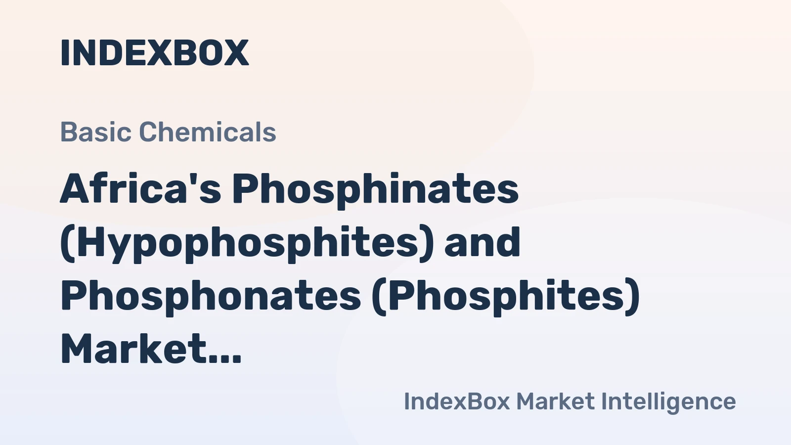 Africa's Phosphinates (Hypophosphites) and Phosphonates (Phosphites) Market Expected to Grow with CAGR of +2.1%