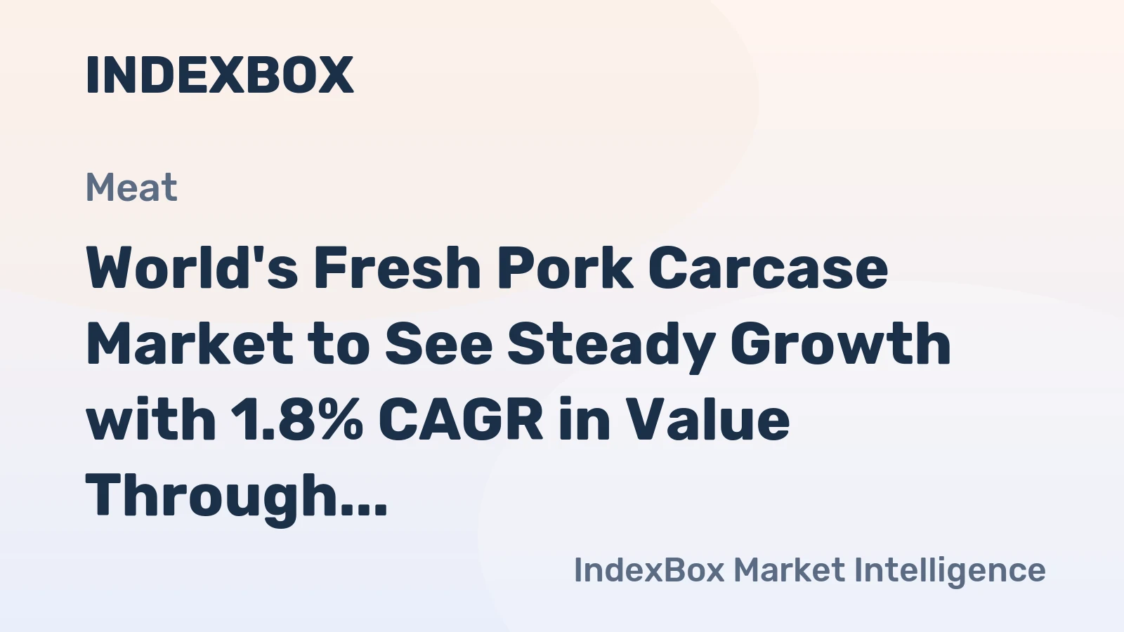 World's Fresh Pork Carcase Market to See Steady Growth with 1.8% CAGR in Value Through 2035