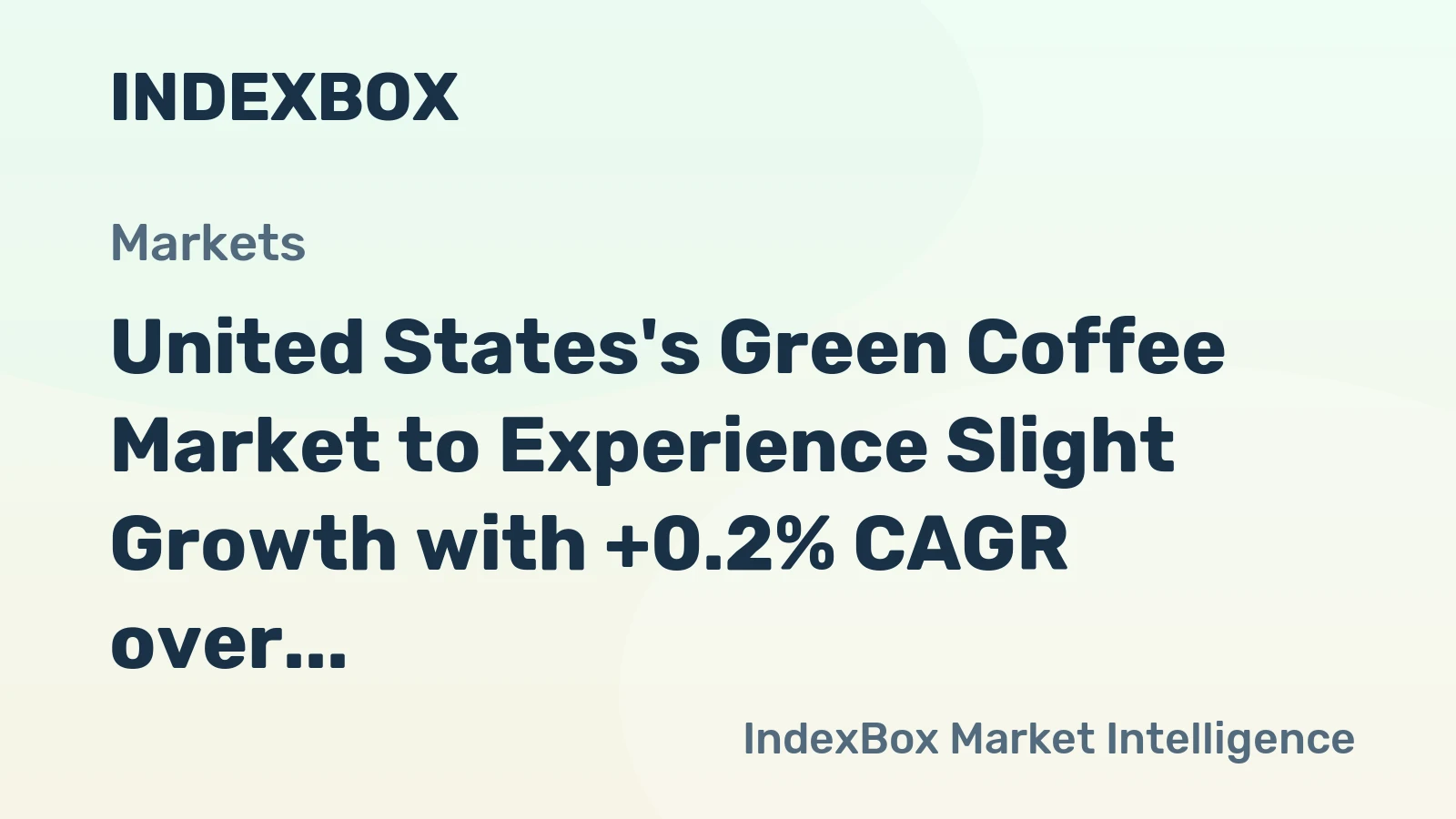 United States's Green Coffee Market to Experience Slight Growth with +0.2% CAGR over Next Decade