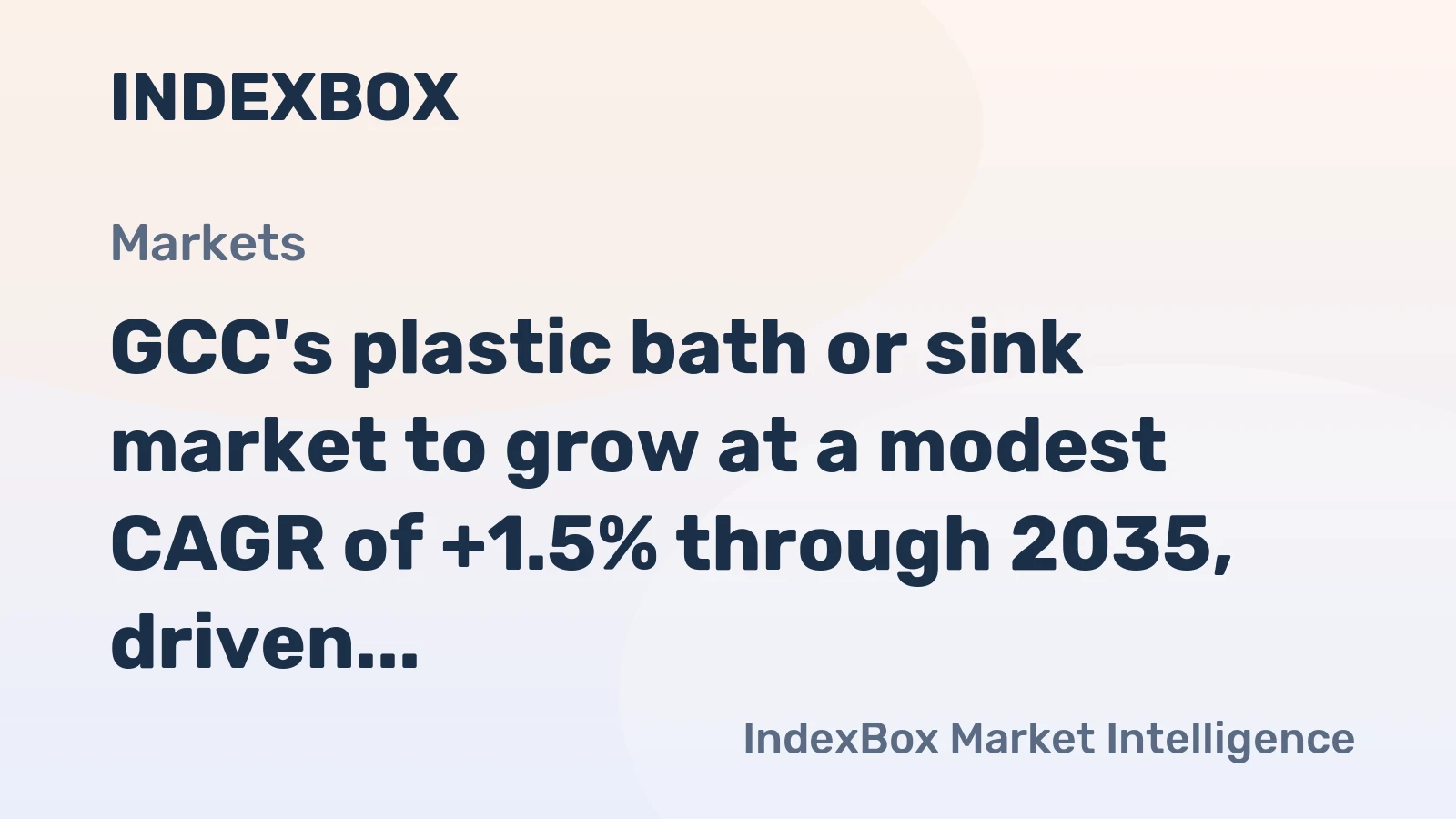 GCC's plastic bath or sink market to grow at a modest CAGR of +1.5% through 2035, driven by rising demand, to reach $68M.