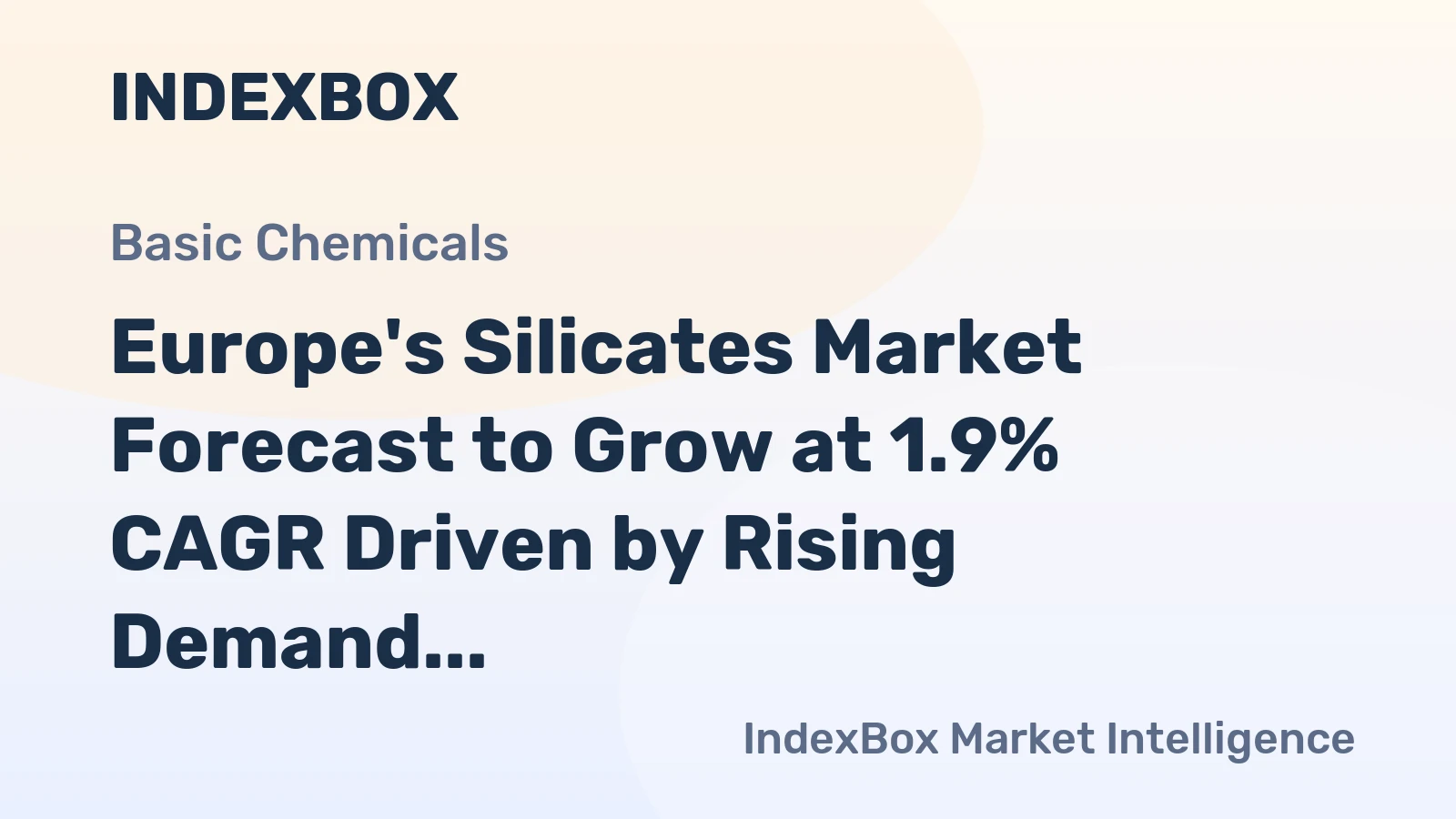 Europe's Silicates Market Forecast to Grow at 1.9% CAGR Driven by Rising Demand