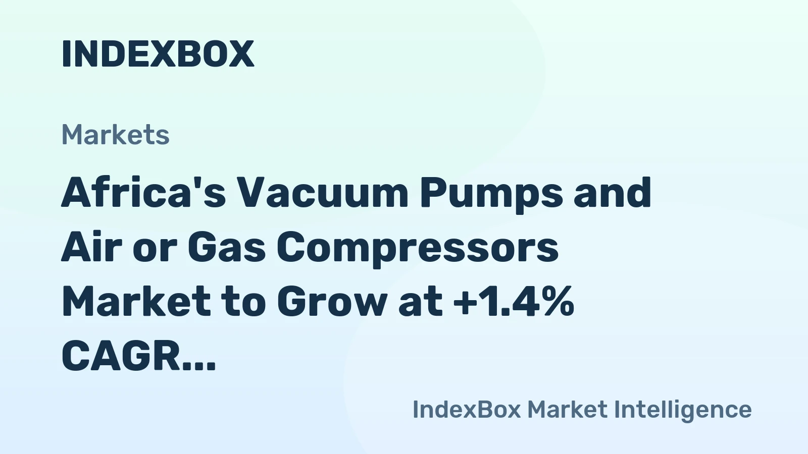 Africa's Vacuum Pumps and Air or Gas Compressors Market to Grow at +1.4% CAGR, Reaching 56M Units by 2035