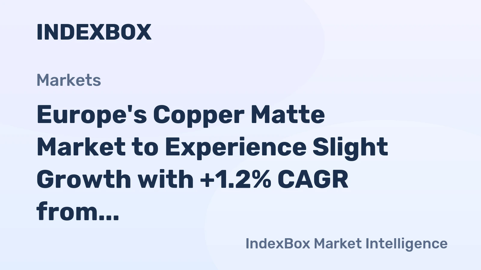 Europe's Copper Matte Market to Experience Slight Growth with +1.2% CAGR from 2024 to 2035