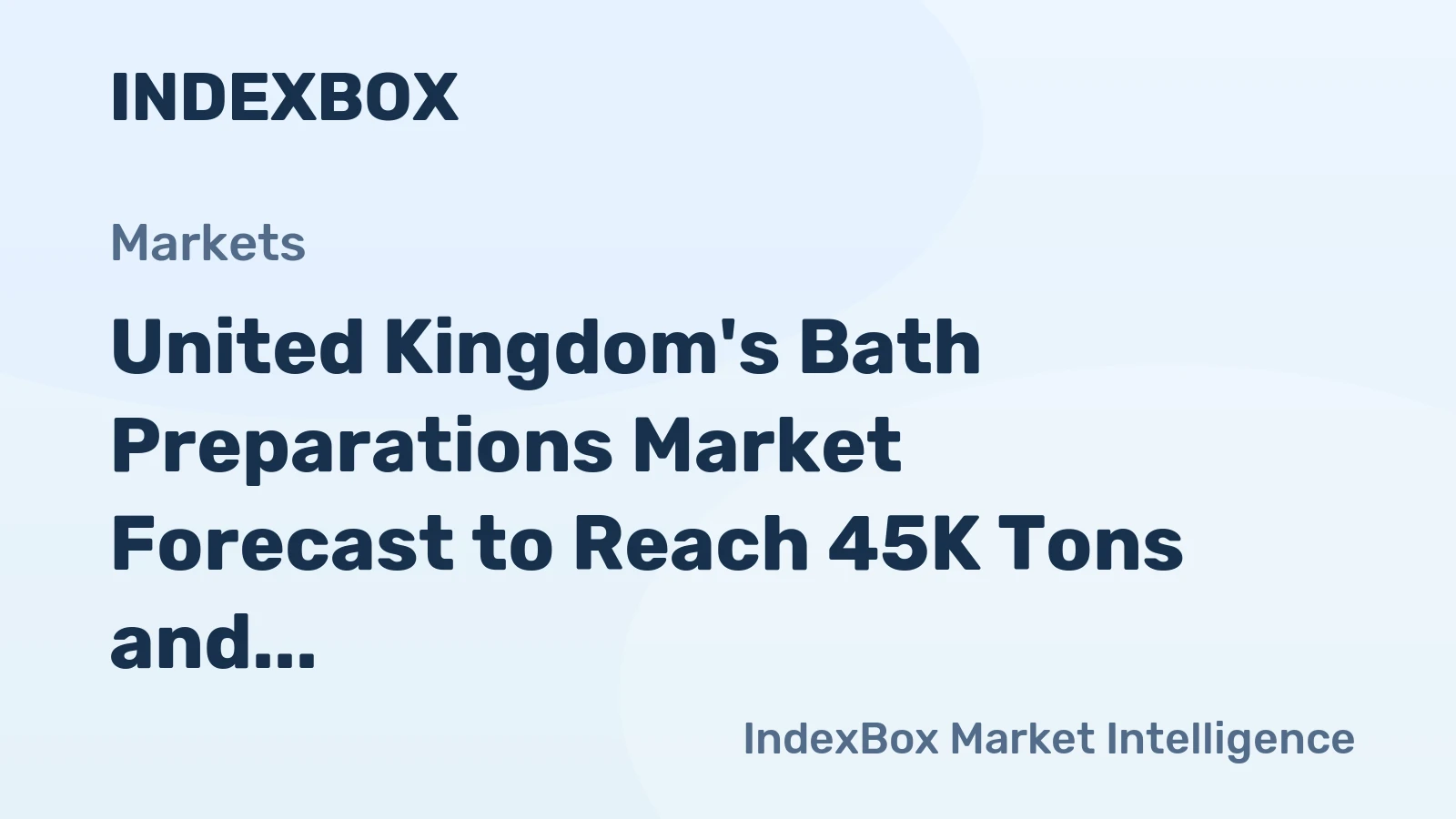 United Kingdom's Bath Preparations Market Forecast to Reach 45K Tons and $235M by 2035
