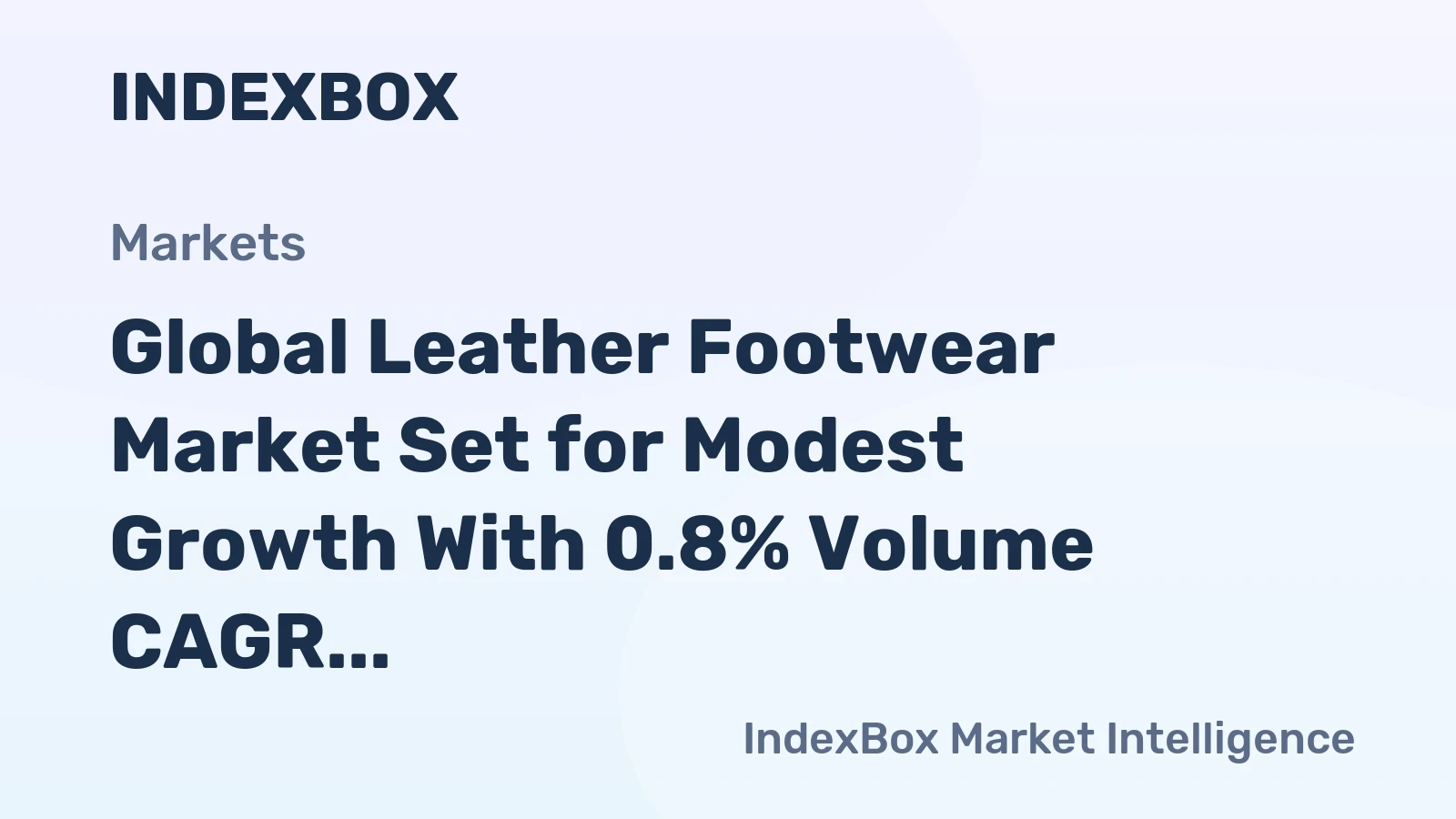 Global Leather Footwear Market Set for Modest Growth With 0.8% Volume CAGR Through 2035