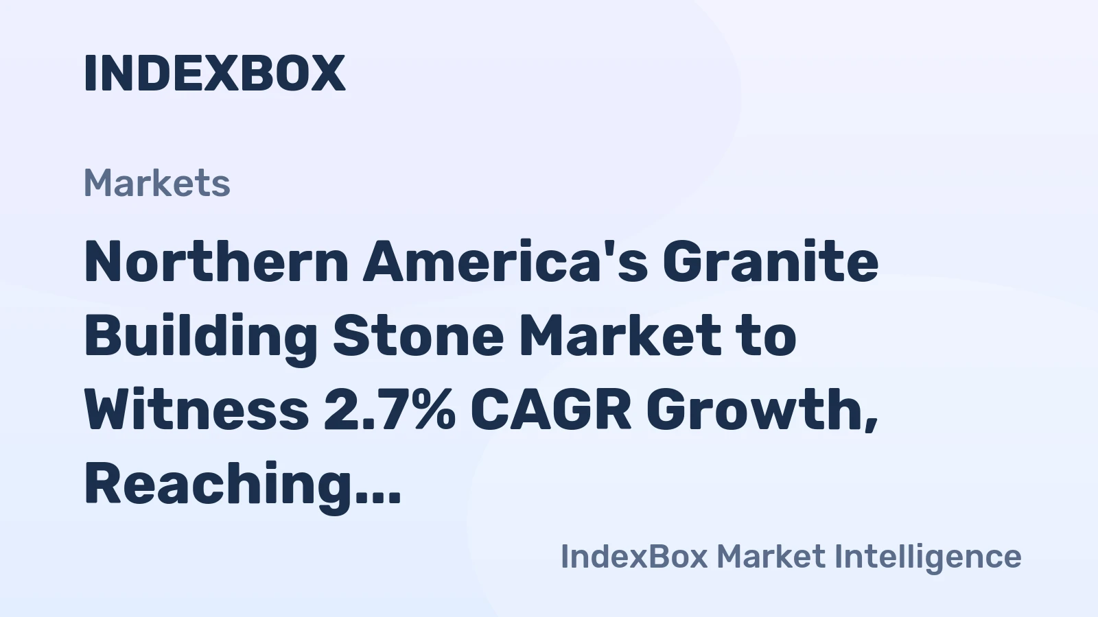 Northern America's Granite Building Stone Market to Witness 2.7% CAGR Growth, Reaching $5.2B by 2035