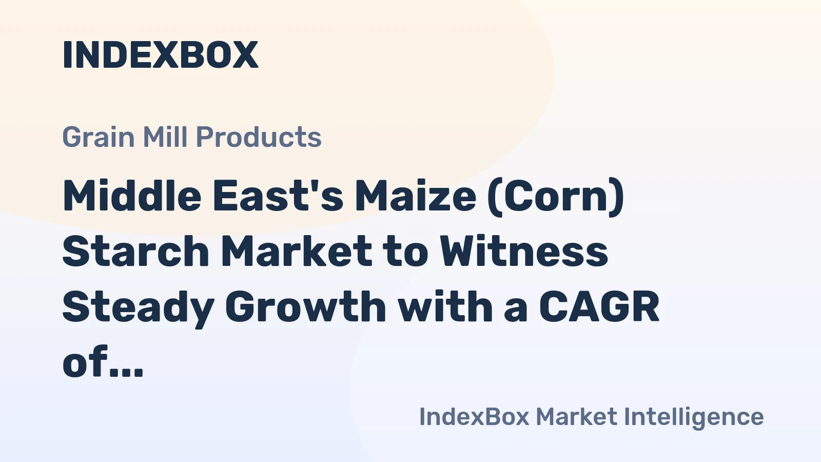 Middle East's Maize (Corn) Starch Market to Witness Steady Growth with a CAGR of +1.8% from 2024-2035, Reaching $1.3B