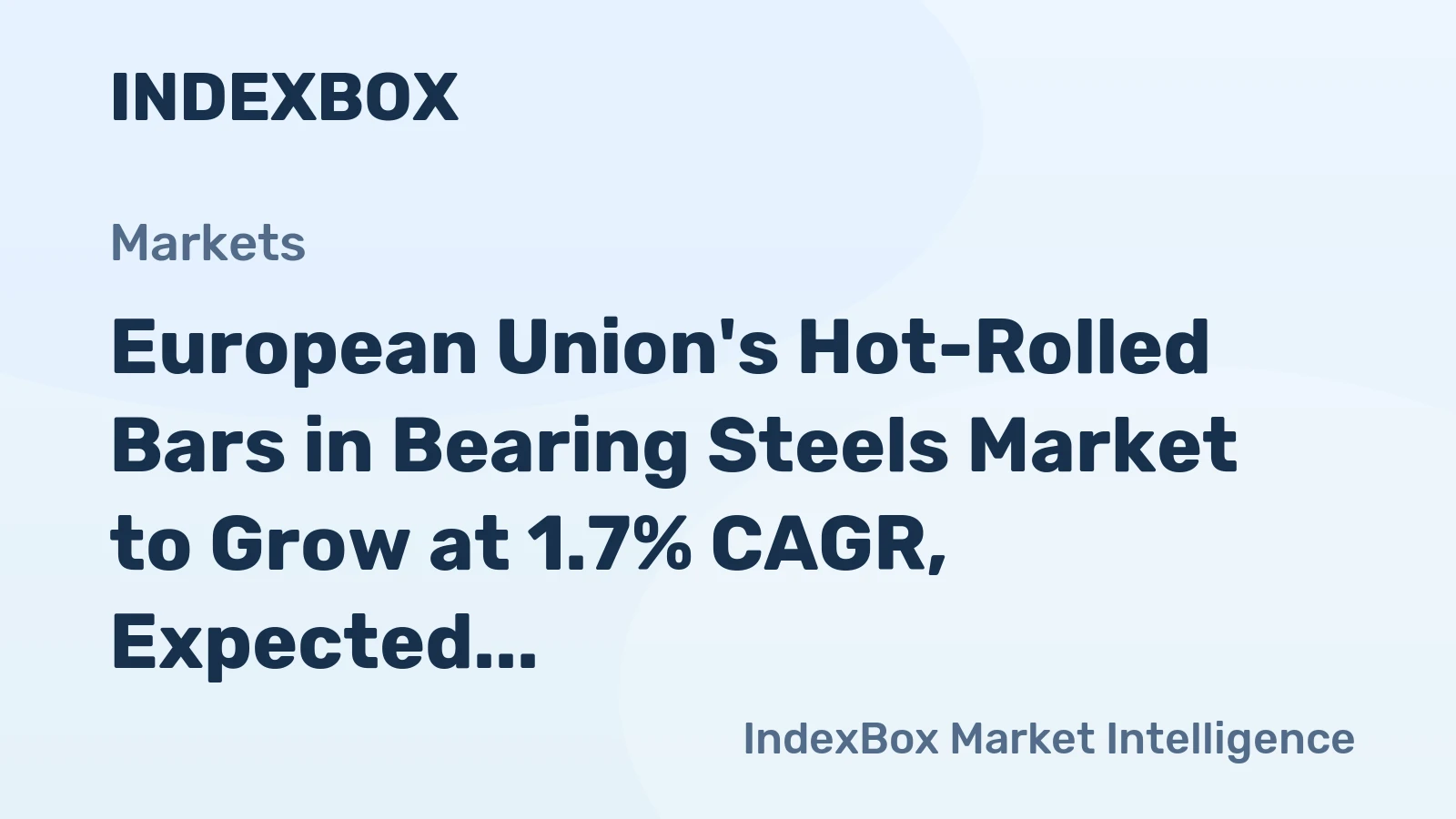 European Union's Hot-Rolled Bars in Bearing Steels Market to Grow at 1.7% CAGR, Expected to Reach $2.5B by 2035