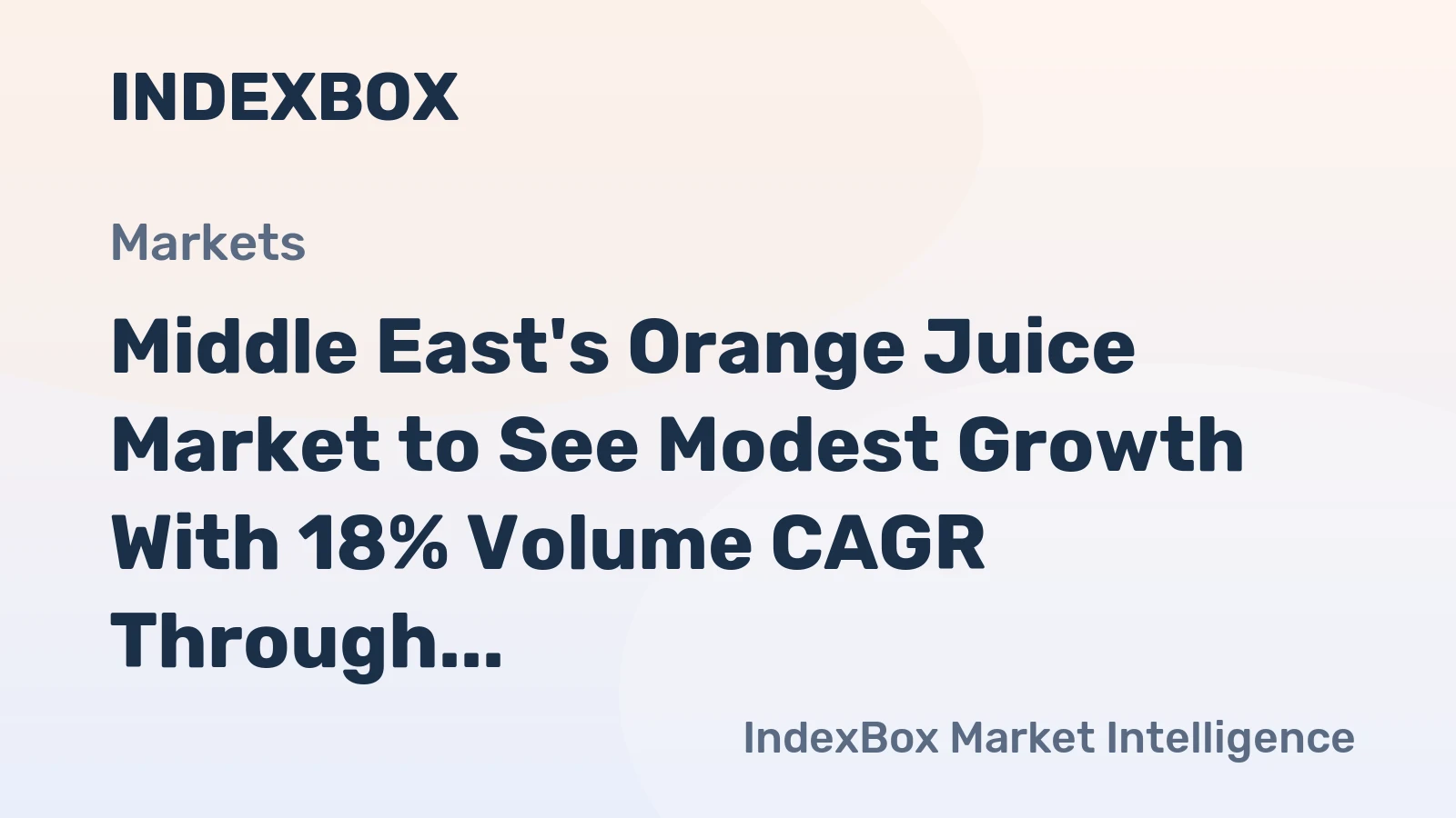 Middle East's Orange Juice Market to See Modest Growth With 18% Volume CAGR Through 2035