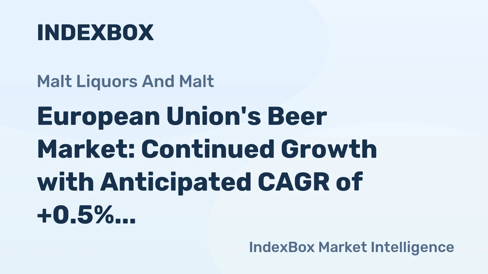 European Union's Beer Market: Continued Growth with Anticipated CAGR of +0.5%