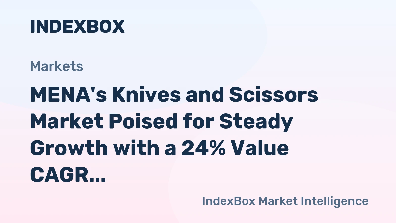 MENA's Knives and Scissors Market Poised for Steady Growth with a 24% Value CAGR Through 2035