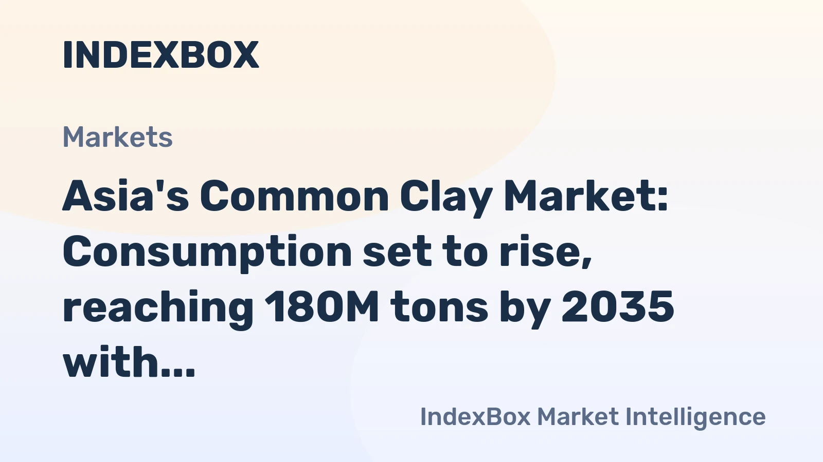 Asia's Common Clay Market: Consumption set to rise, reaching 180M tons by 2035 with a value of $24.2B