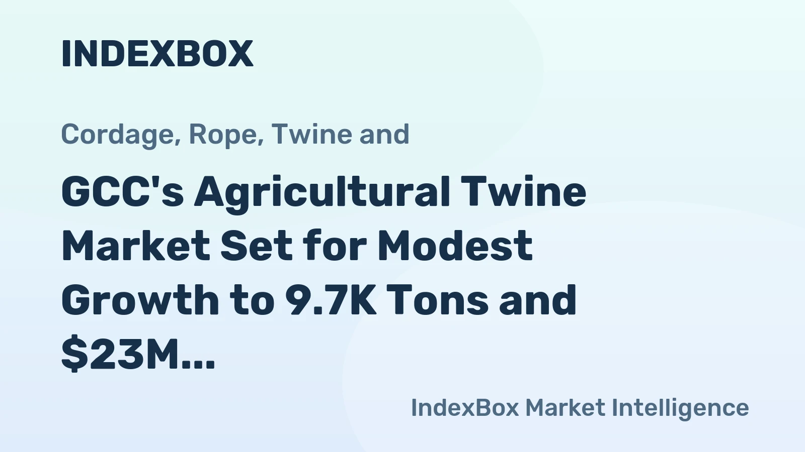 GCC's Agricultural Twine Market Set for Modest Growth to 9.7K Tons and $23M by 2035
