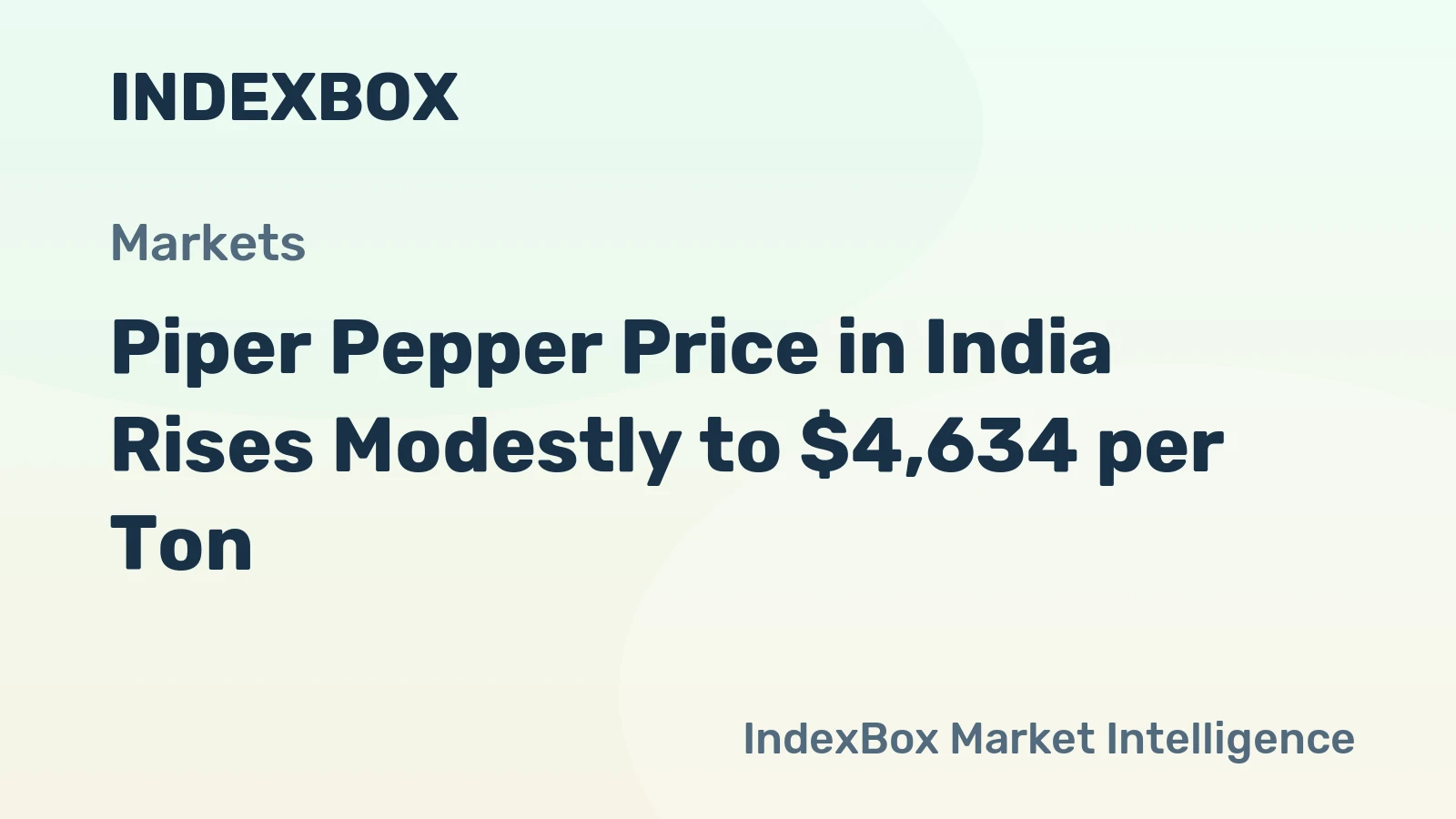 Piper Pepper Price in India Rises Modestly to $4,634 per Ton