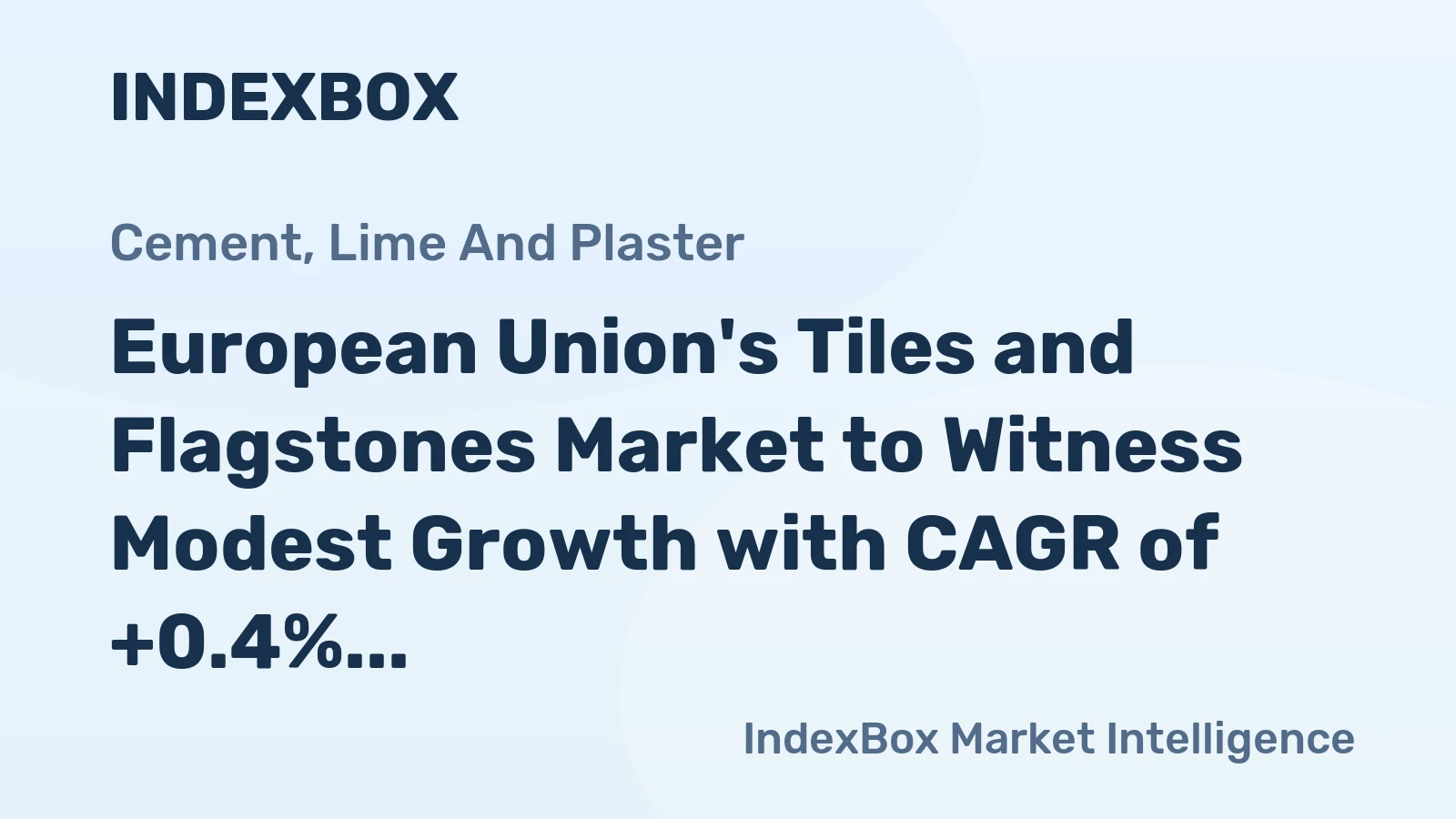 European Union's Tiles and Flagstones Market to Witness Modest Growth with CAGR of +0.4% from 2024-2035