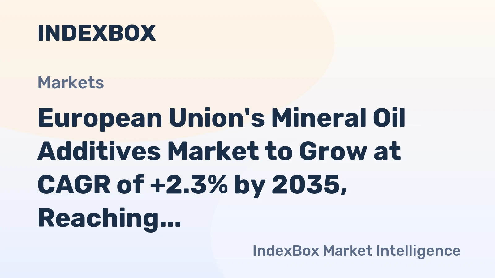 European Union's Mineral Oil Additives Market to Grow at CAGR of +2.3% by 2035, Reaching $103.5B in Value