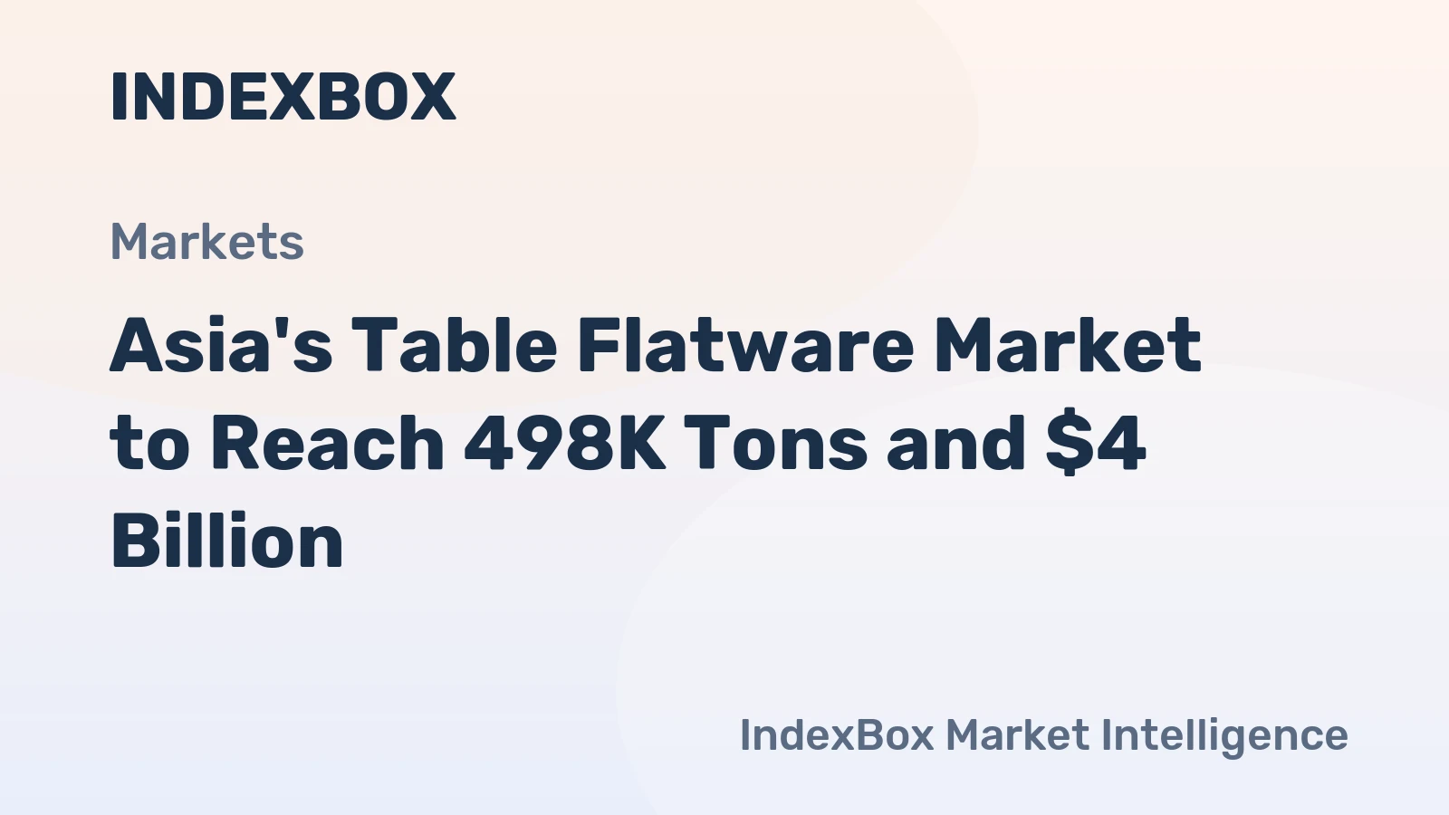 Asia's Table Flatware Market to Reach 498K Tons and $4 Billion