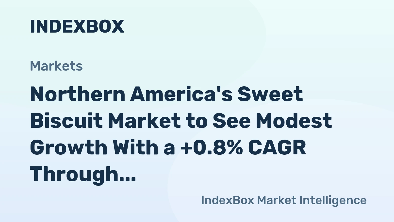 Northern America's Sweet Biscuit Market to See Modest Growth With a +0.8% CAGR Through 2035