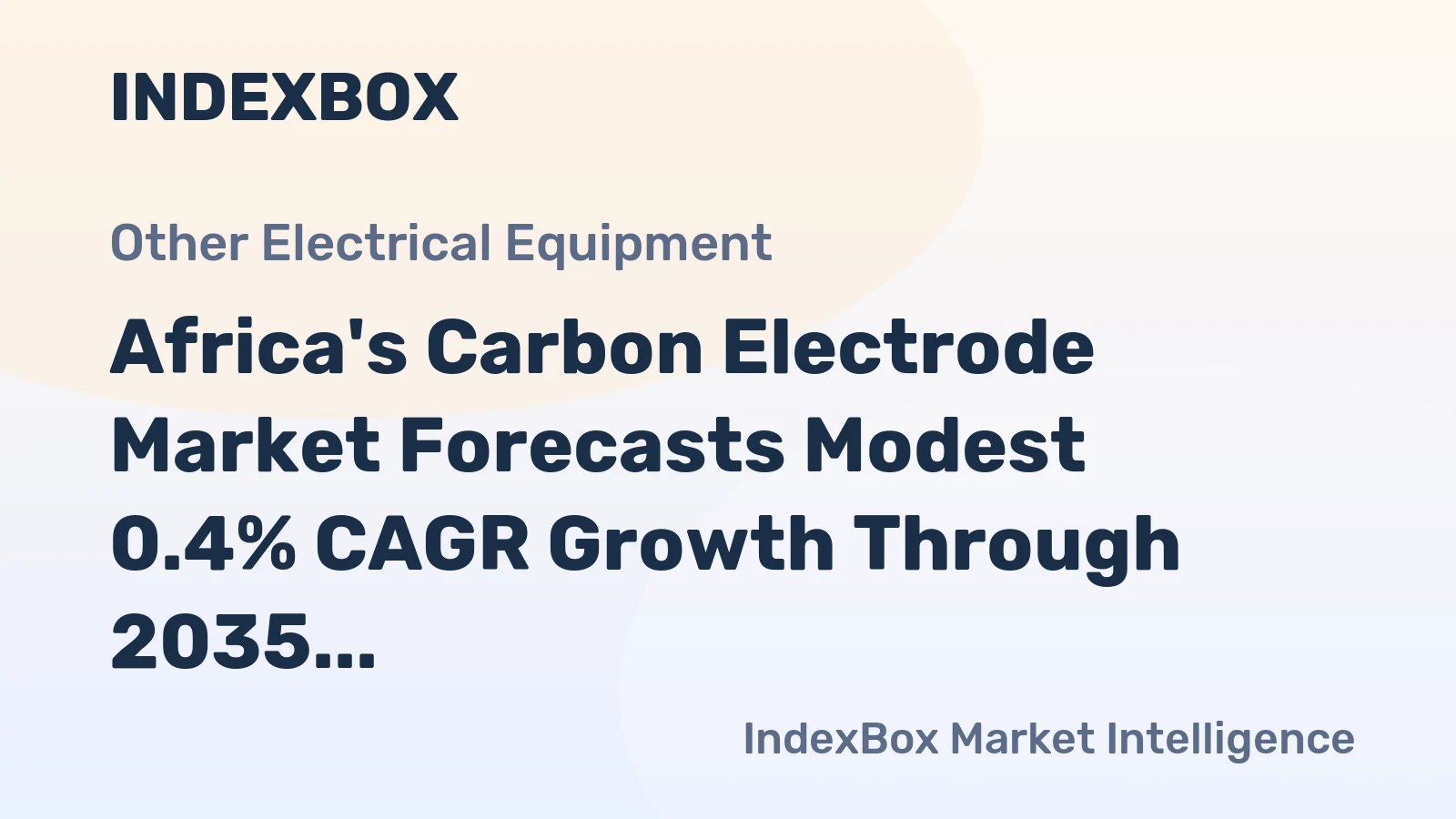 Africa's Carbon Electrode Market Forecasts Modest 0.4% CAGR Growth Through 2035