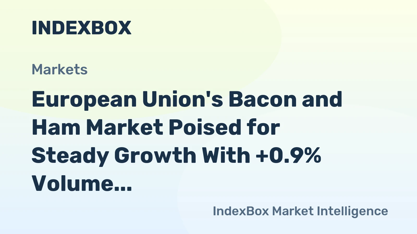 European Union's Bacon and Ham Market Poised for Steady Growth With +0.9% Volume CAGR Through 2035