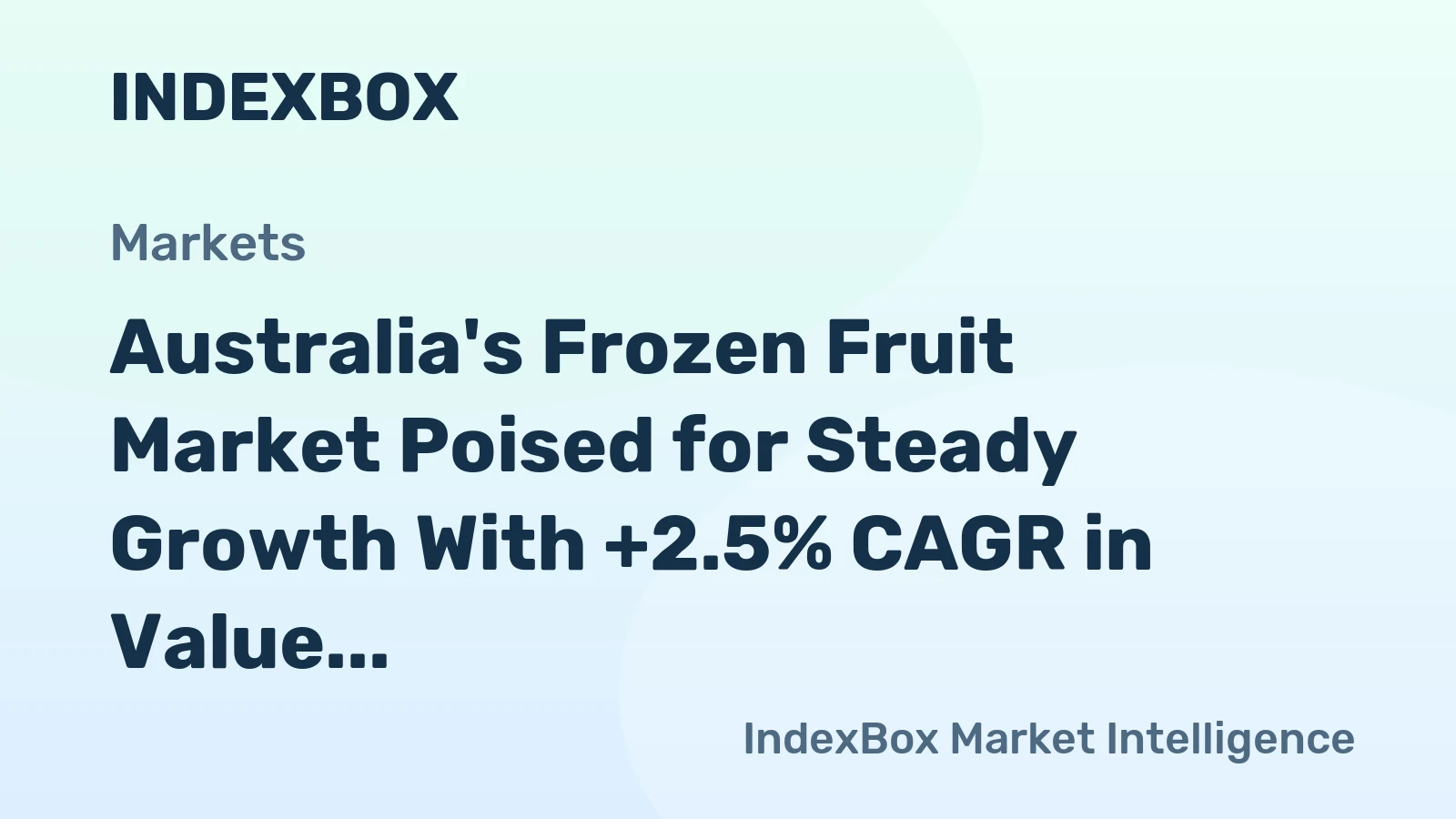Australia's Frozen Fruit Market Poised for Steady Growth With +2.5% CAGR in Value Through 2035