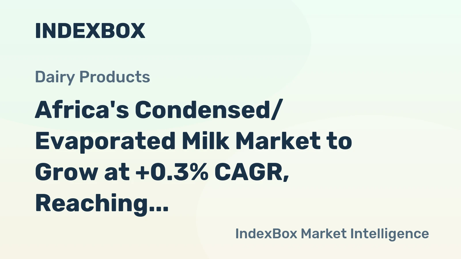 Africa's Condensed/ Evaporated Milk Market to Grow at +0.3% CAGR, Reaching $149M by 2035