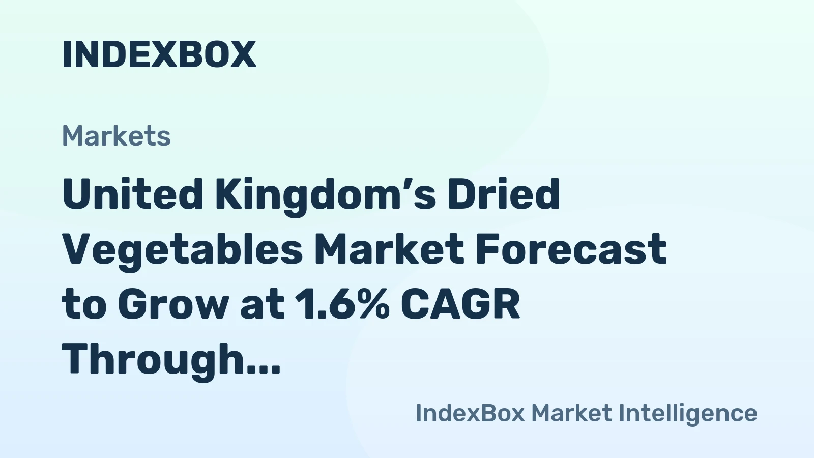 United Kingdom’s Dried Vegetables Market Forecast to Grow at 1.6% CAGR Through 2035