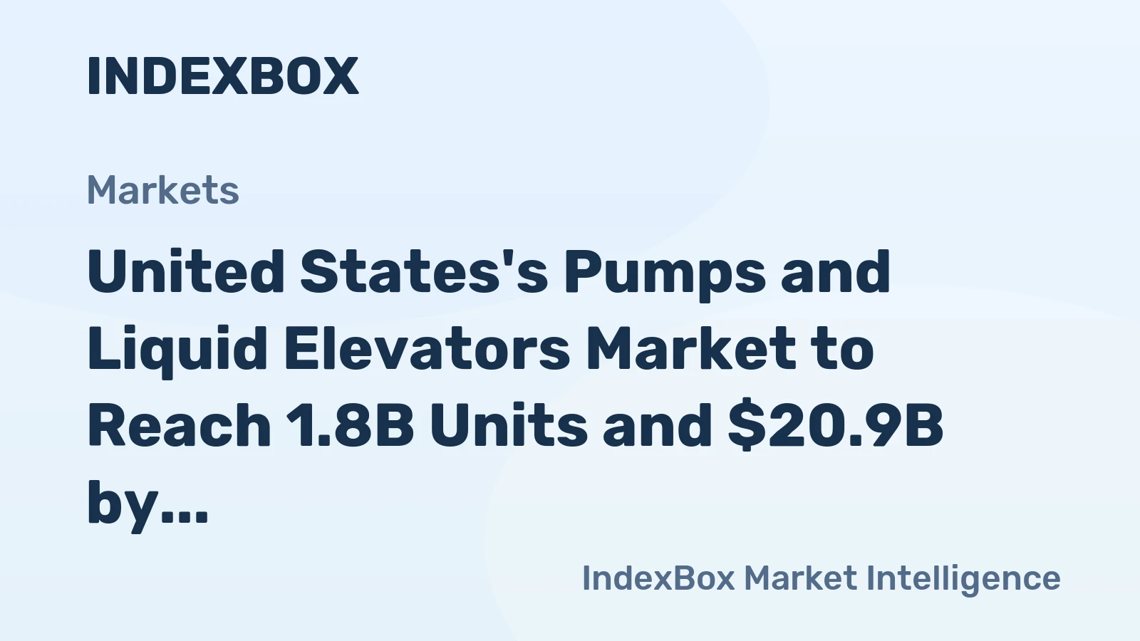 United States's Pumps and Liquid Elevators Market to Reach 1.8B Units and $20.9B by 2035