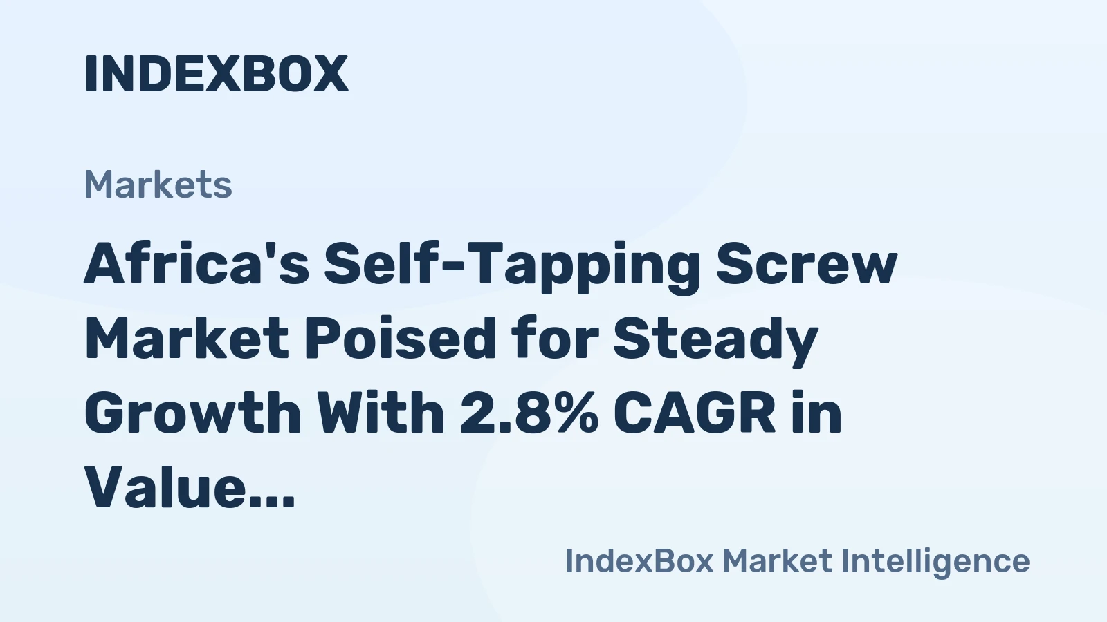 Africa's Self-Tapping Screw Market Poised for Steady Growth With 2.8% CAGR in Value Through 2035