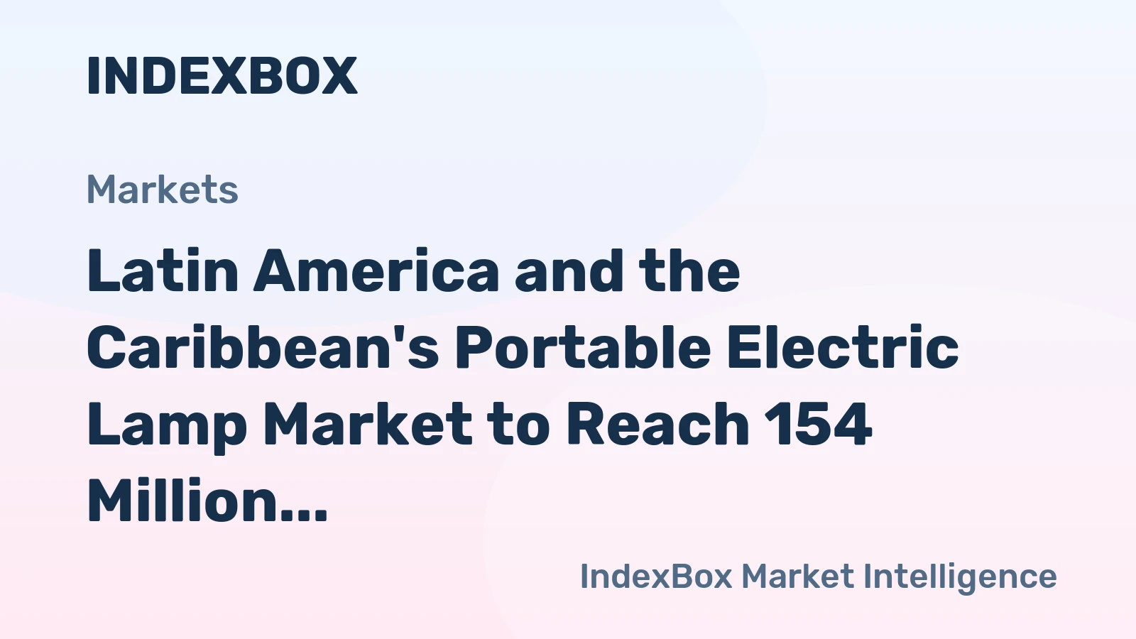 Latin America and the Caribbean's Portable Electric Lamp Market to Reach 154 Million Units and $251 Million by 2035