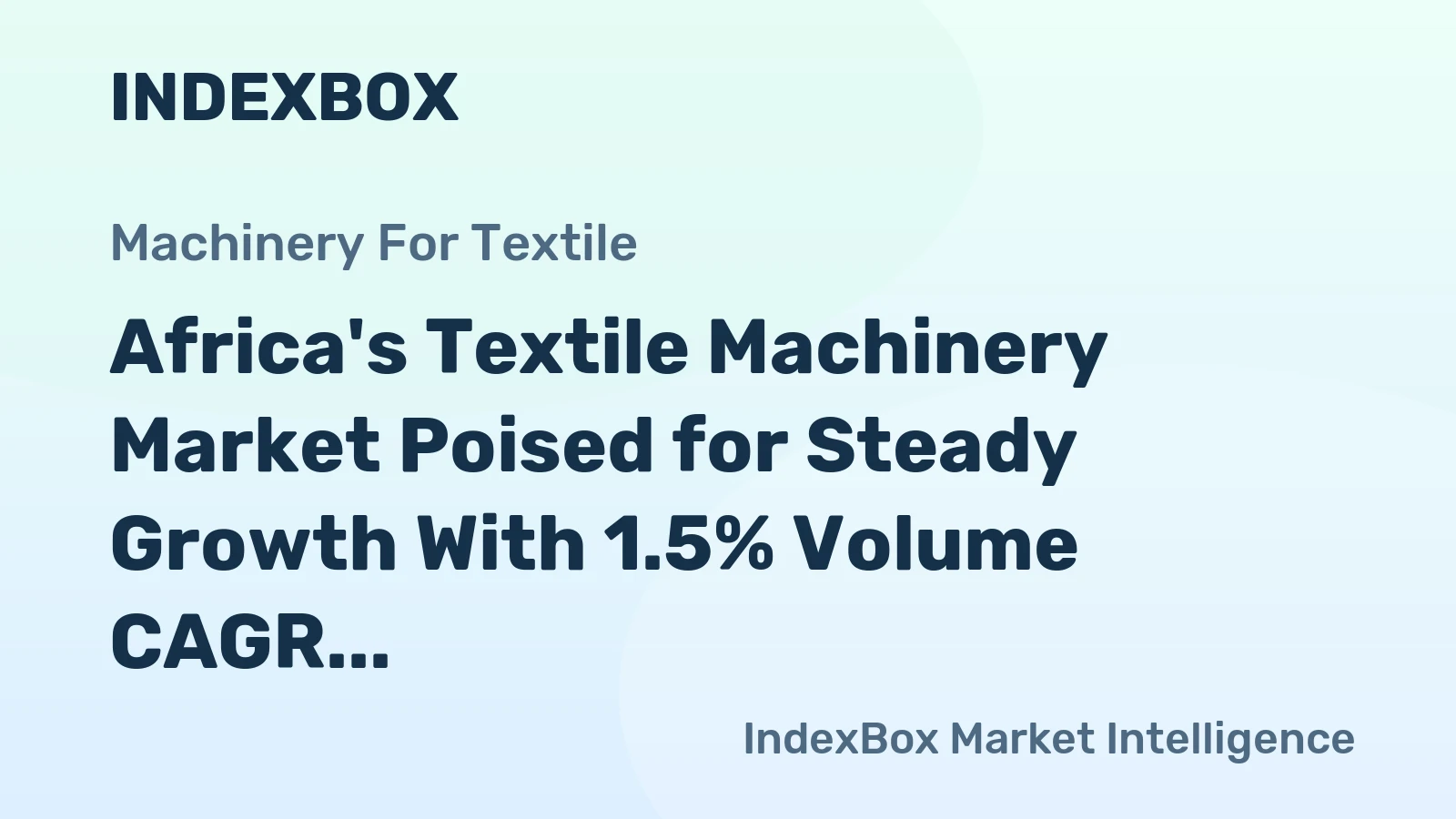 Africa's Textile Machinery Market Poised for Steady Growth With 1.5% Volume CAGR Through 2035
