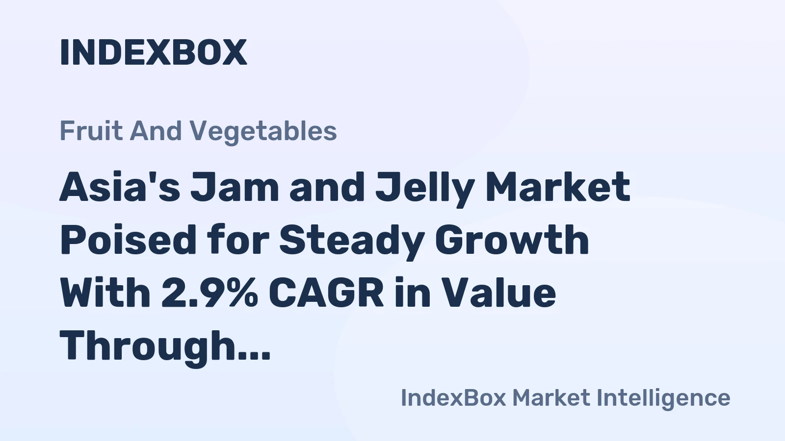 Asia's Jam and Jelly Market Poised for Steady Growth With 2.9% CAGR in Value Through 2035