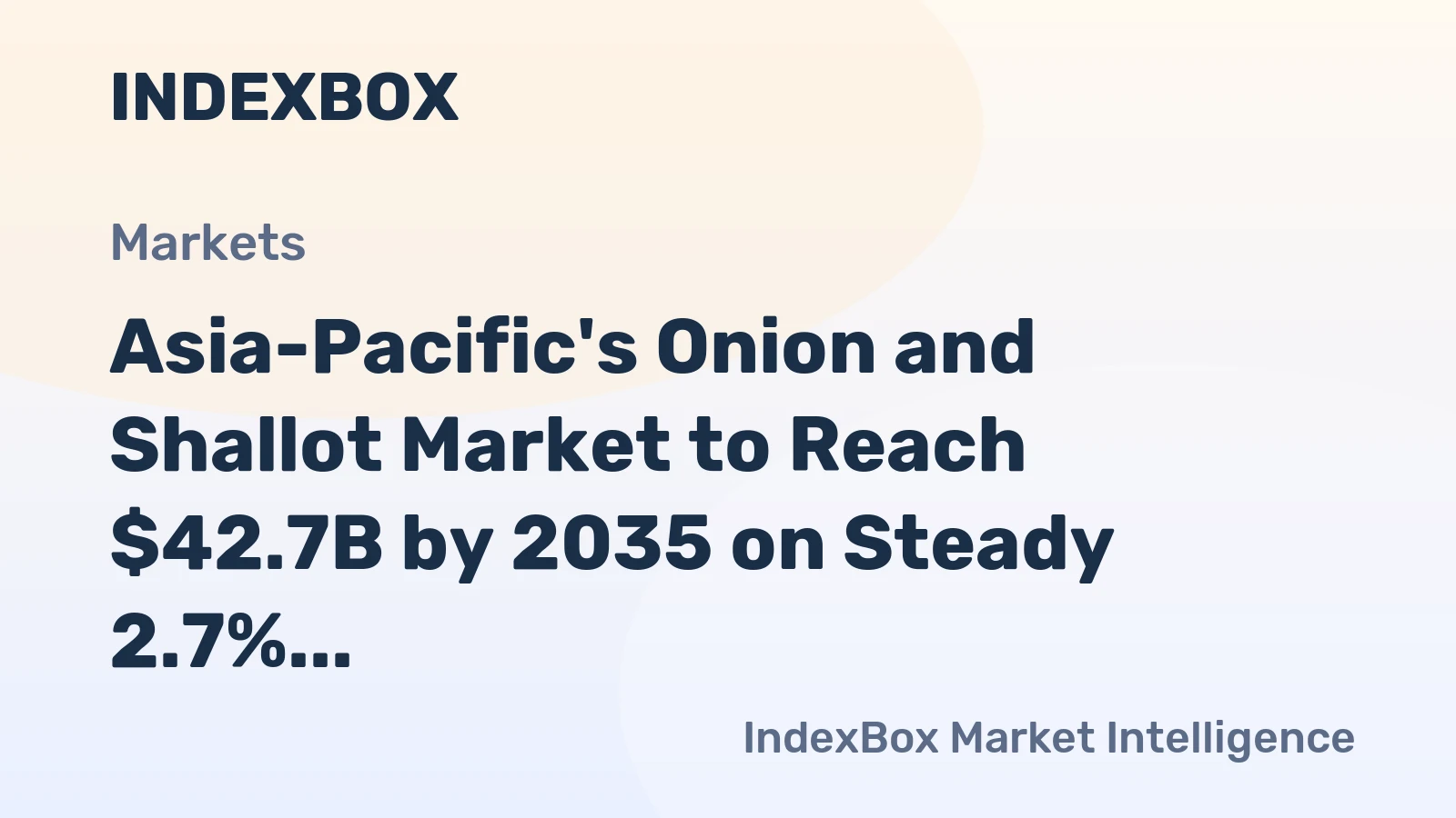 Asia-Pacific's Onion and Shallot Market to Reach $42.7B by 2035 on Steady 2.7% CAGR Growth