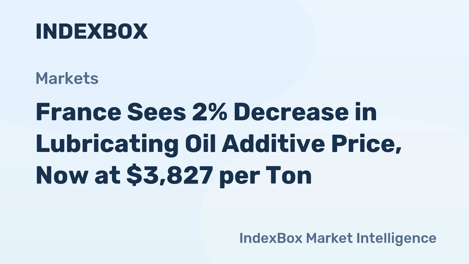 France Sees 2% Decrease in Lubricating Oil Additive Price, Now at $3,827 per Ton