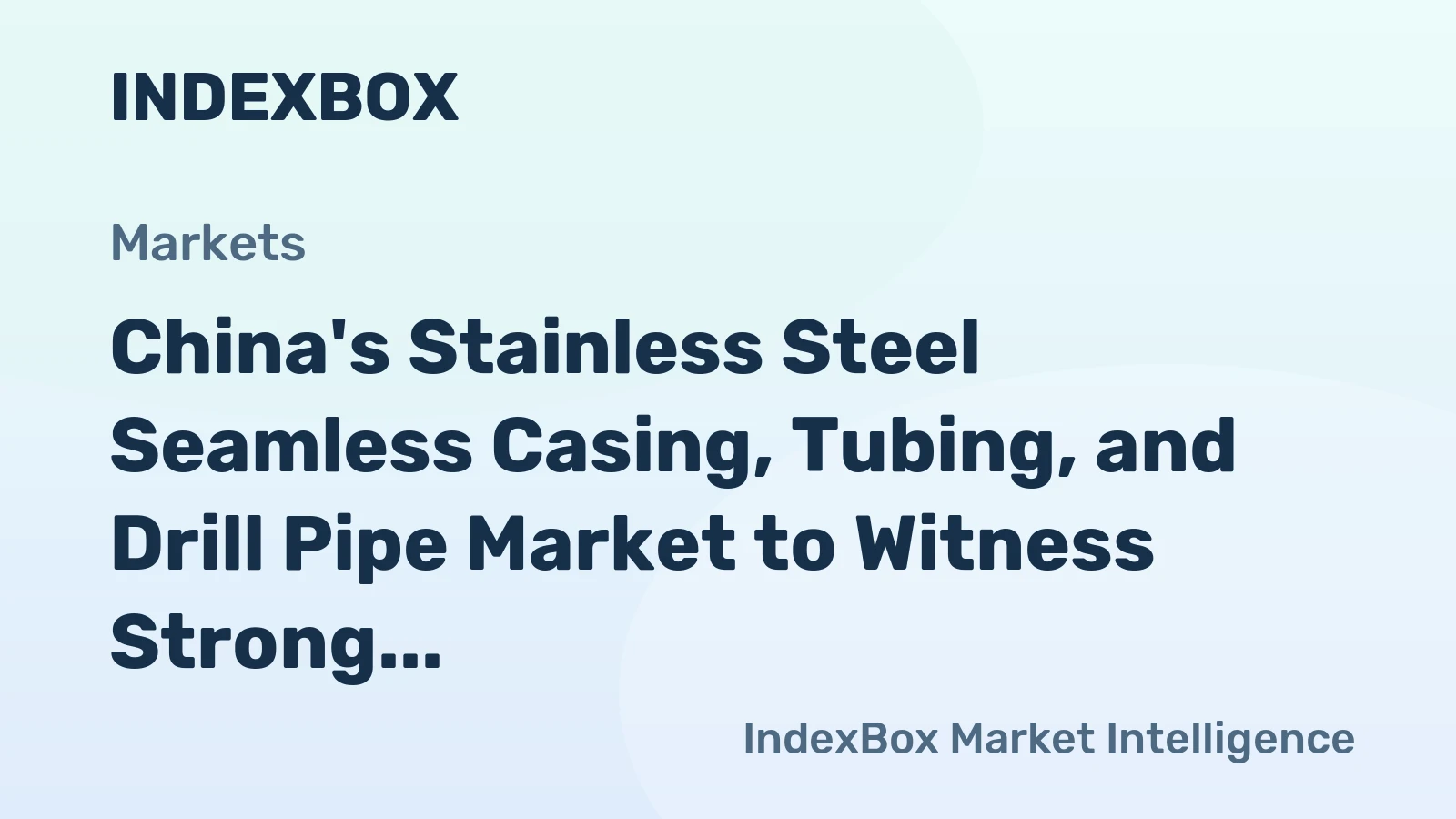 China's Stainless Steel Seamless Casing, Tubing, and Drill Pipe Market to Witness Strong Growth with CAGR of +9.4% from 2024-2035