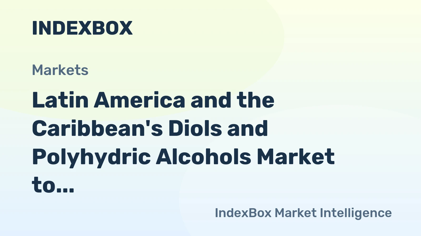 Latin America and the Caribbean's Diols and Polyhydric Alcohols Market to Grow at +1.8% CAGR, Reaching 483K Tons by 2035