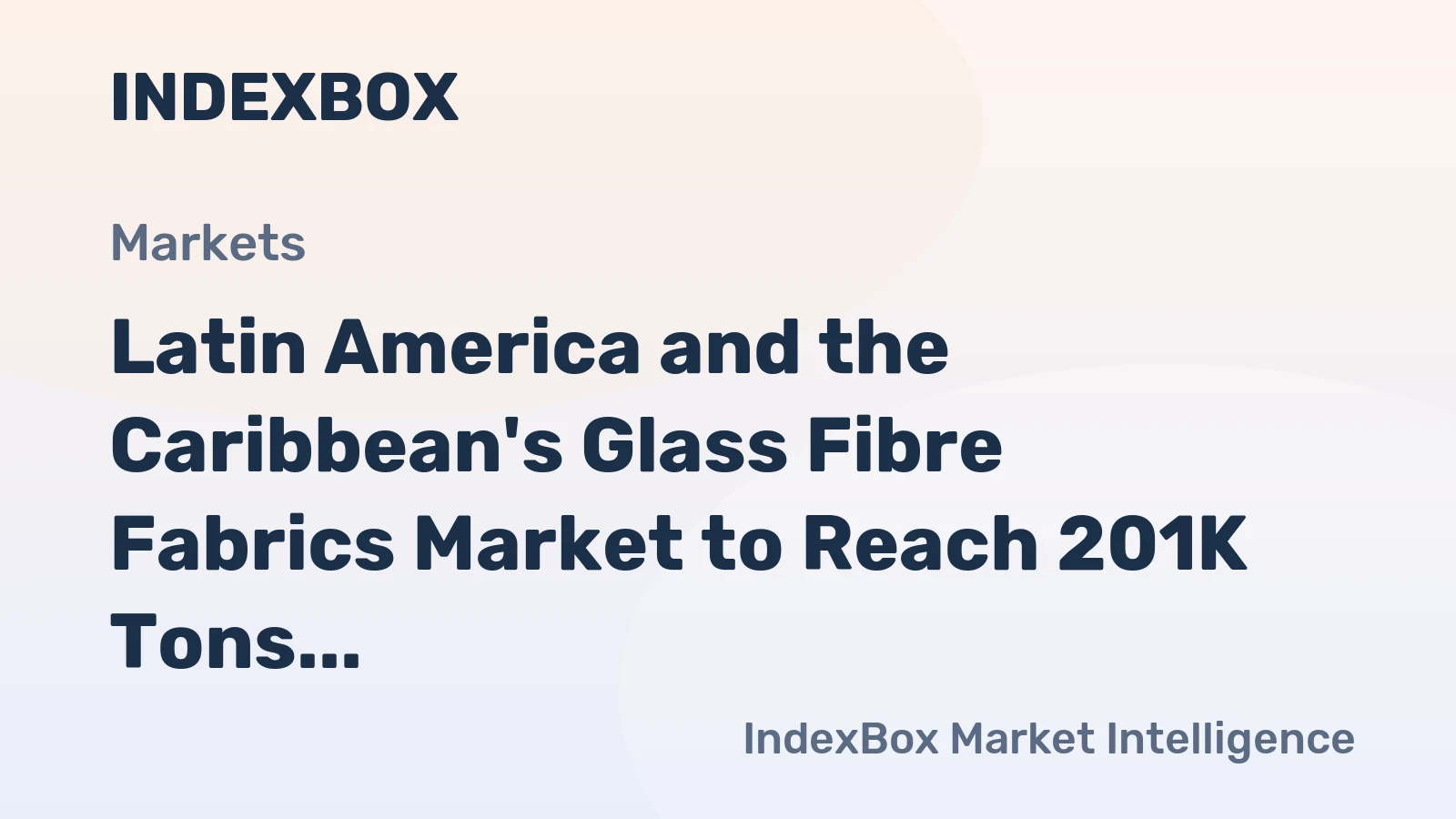 Latin America and the Caribbean's Glass Fibre Fabrics Market to Reach 201K Tons and $2.9B by 2035