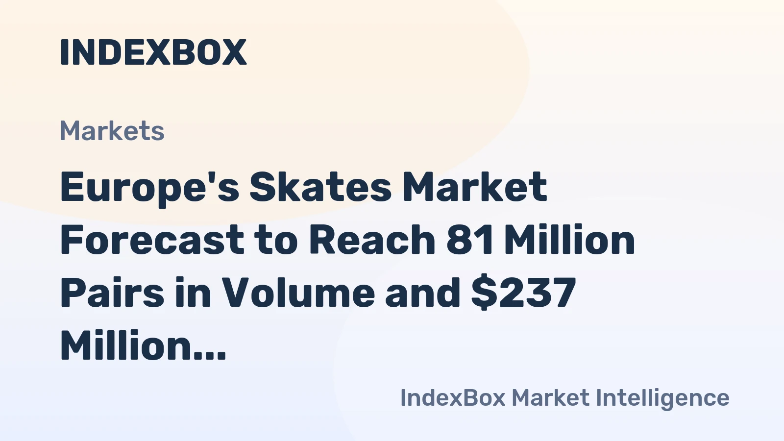 Europe's Skates Market Forecast to Reach 81 Million Pairs in Volume and $237 Million in Value by 2035