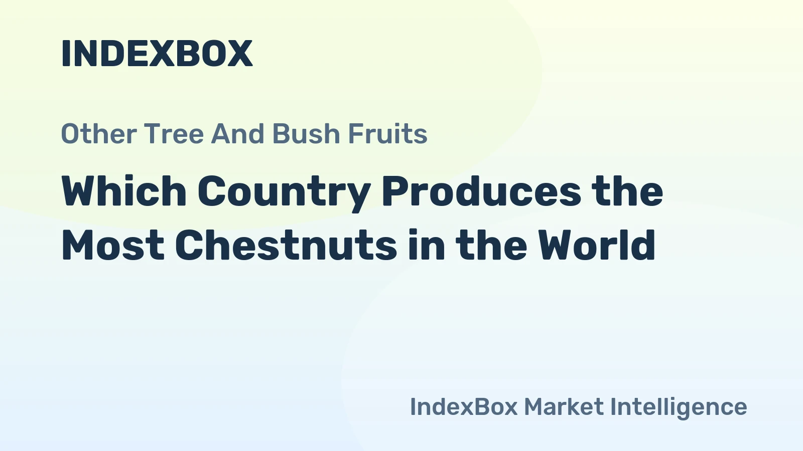 Which Country Produces the Most Chestnuts in the World?