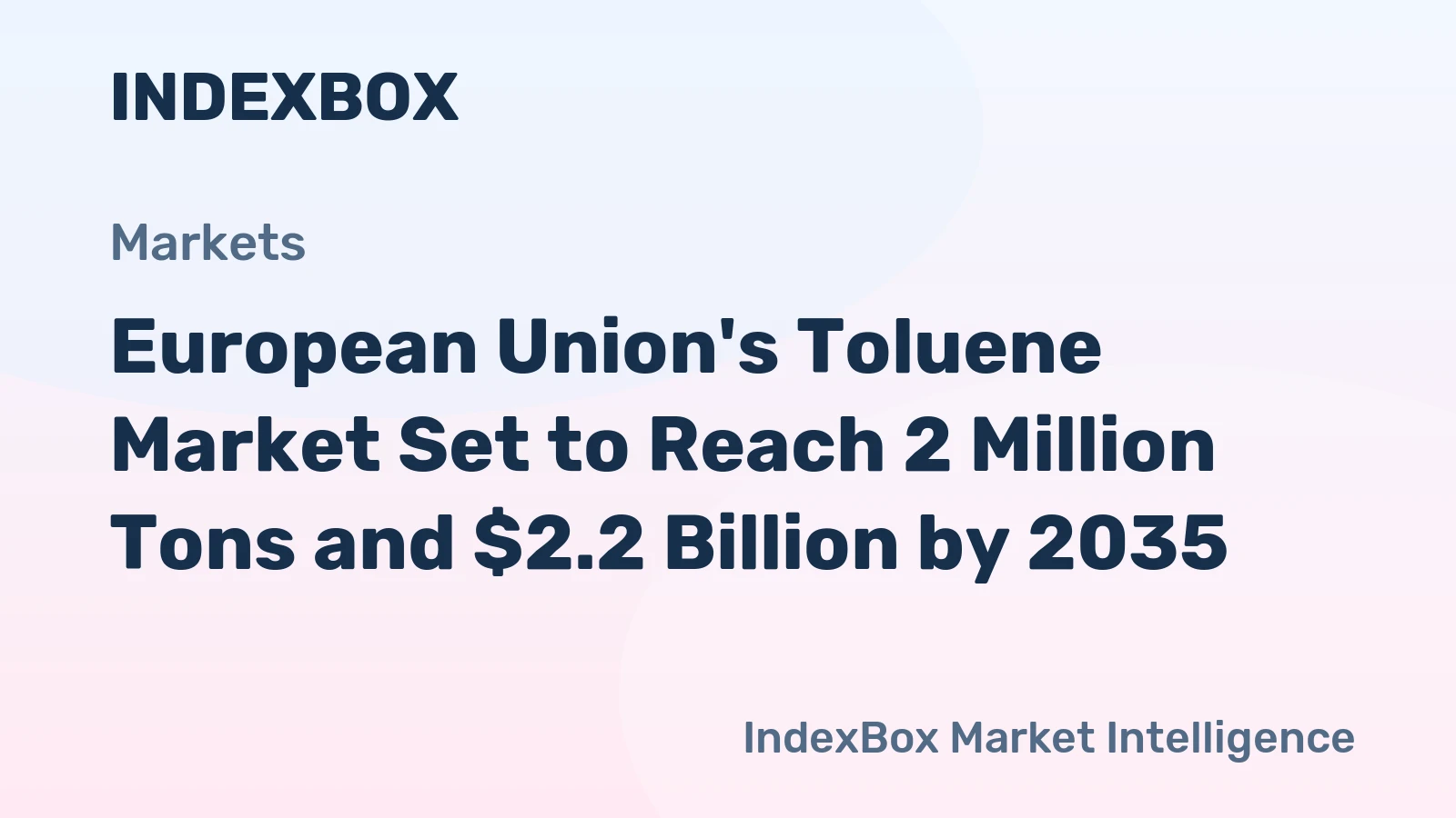 European Union's Toluene Market Set to Reach 2 Million Tons and $2.2 Billion by 2035