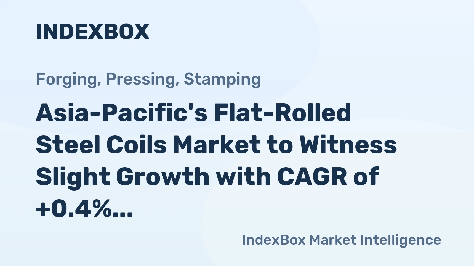 Asia-Pacific's Flat-Rolled Steel Coils Market to Witness Slight Growth with CAGR of +0.4% over the Next Decade