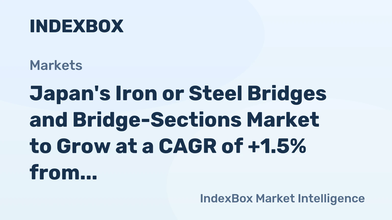 Japan's Iron or Steel Bridges and Bridge-Sections Market to Grow at a CAGR of +1.5% from 2024 to 2035