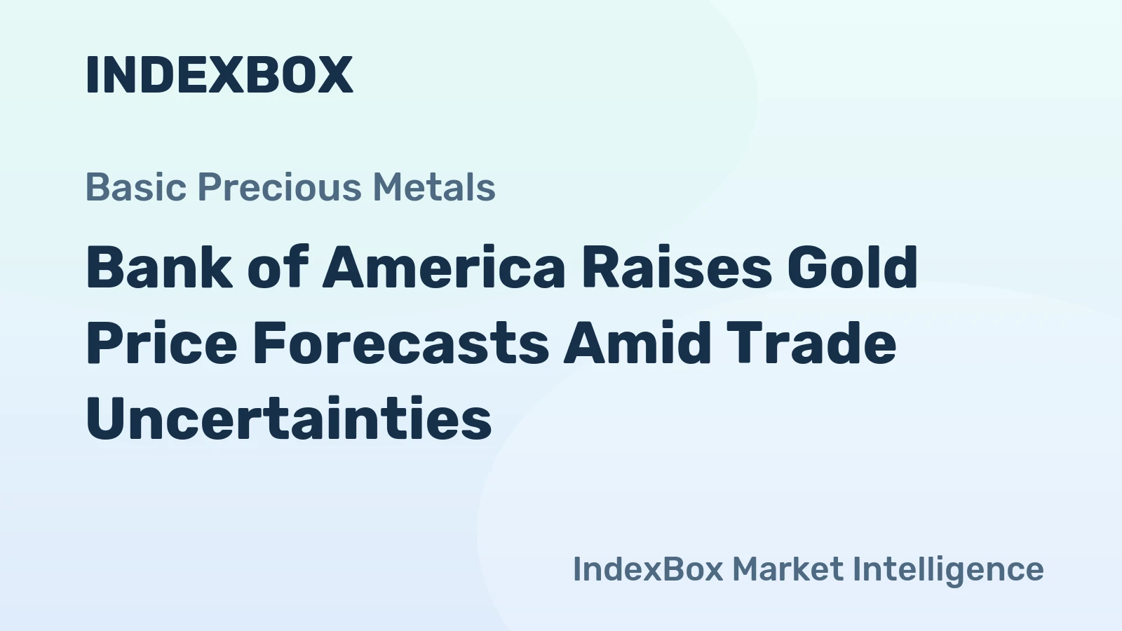 Bank of America Raises Gold Price Forecasts Amid Trade Uncertainties