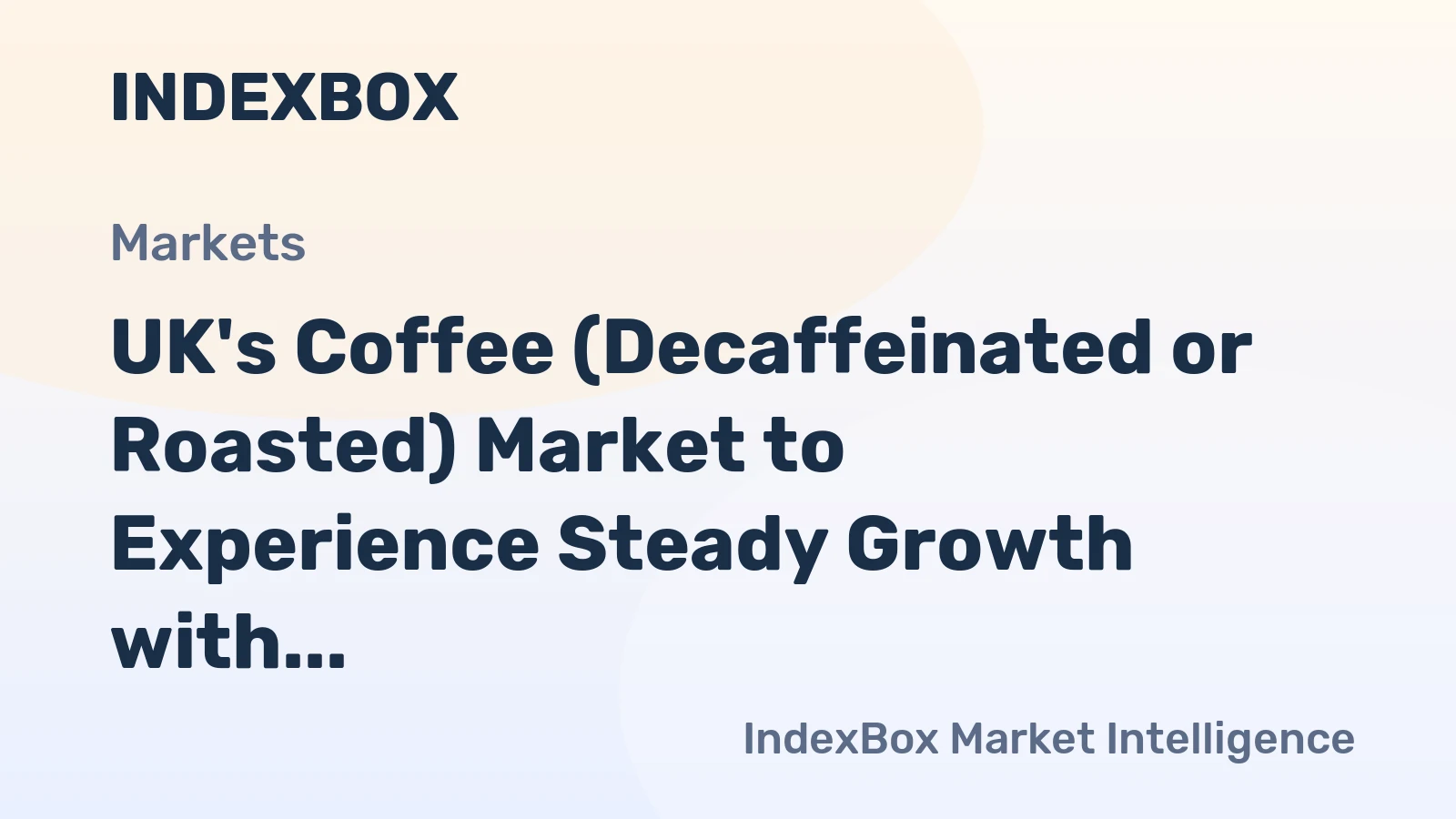 UK's Coffee (Decaffeinated or Roasted) Market to Experience Steady Growth with +0.9%CAGR through 2035