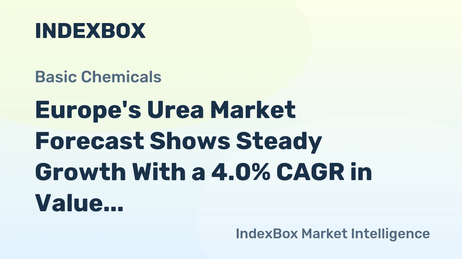 Europe's Urea Market Forecast Shows Steady Growth With a 4.0% CAGR in Value