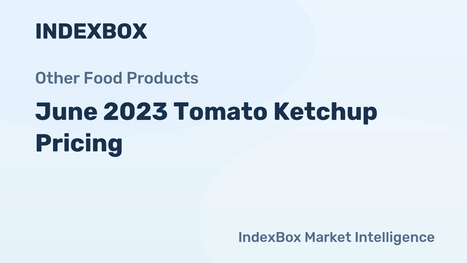 June 2023 Tomato Ketchup Pricing