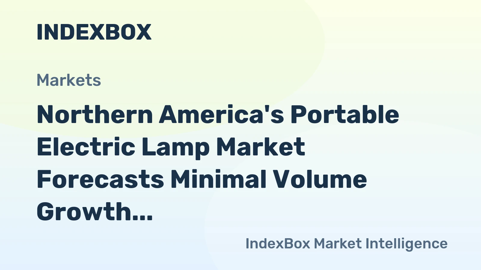 Northern America's Portable Electric Lamp Market Forecasts Minimal Volume Growth at +0.2% CAGR Amid Rising Value
