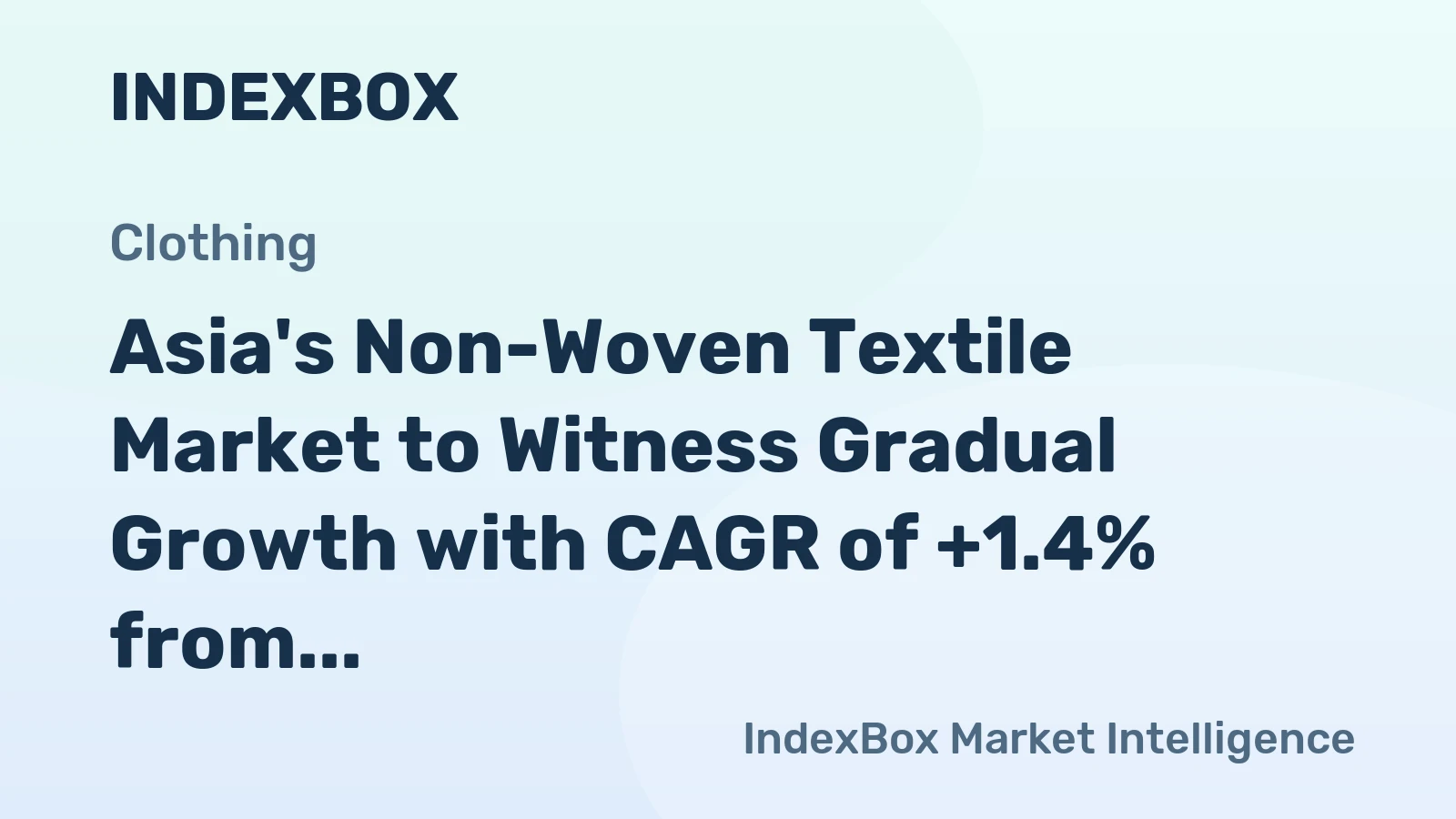 Asia's Non-Woven Textile Market to Witness Gradual Growth with CAGR of +1.4% from 2024 to 2035