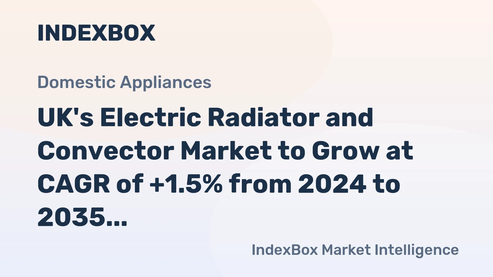 UK's Electric Radiator and Convector Market to Grow at CAGR of +1.5% from 2024 to 2035, Reaching 10M Units